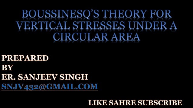 .BOUSSINESQ’S THEORY FOR VERTICAL STRESSES UNDER A CIRCULAR AREA.pdf