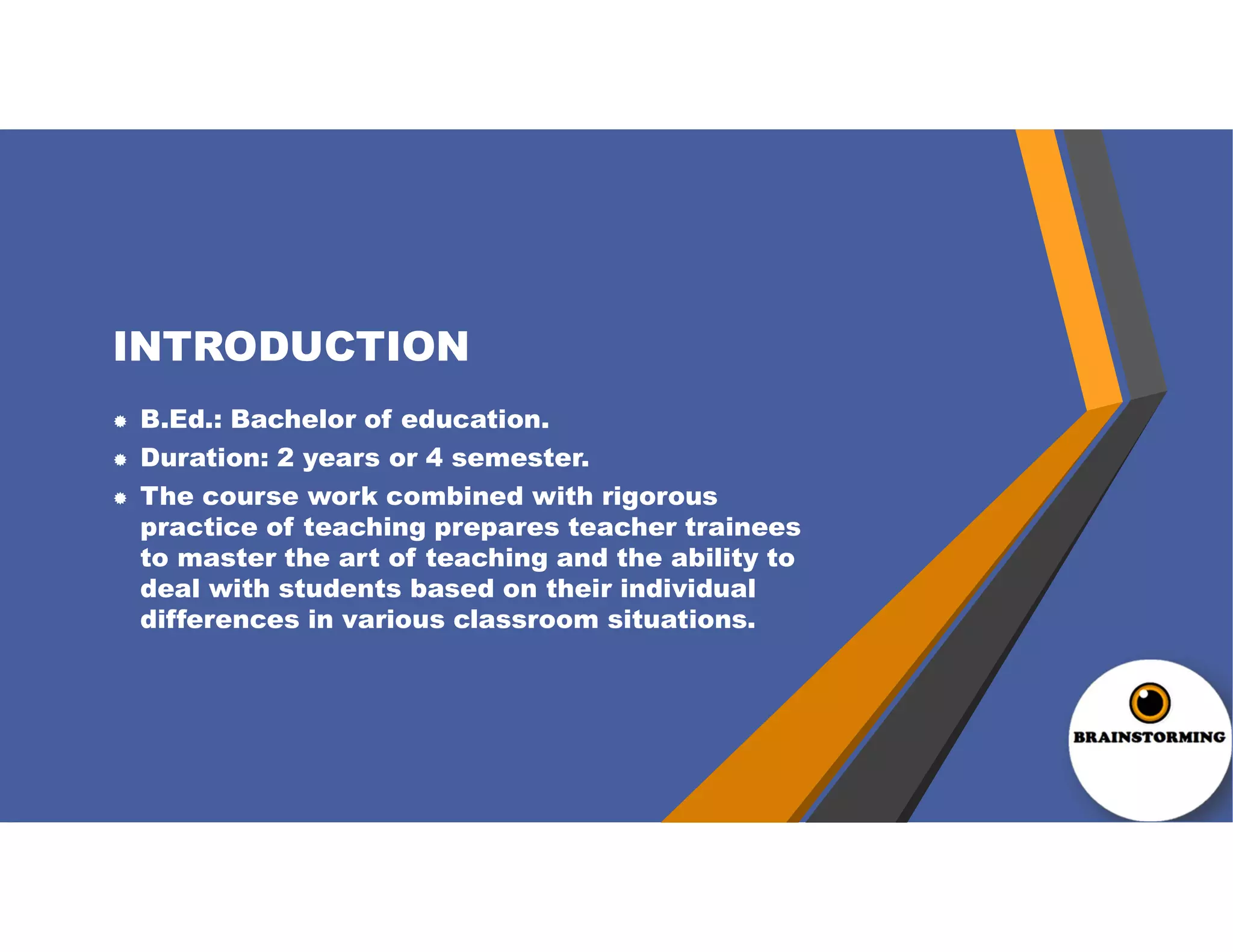 What is B.Ed? | B.ed syllabus | Brainstorming | PDF