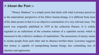 B. Sc. Sem - II - Money Madness by D.H. Lawrence | PPTX