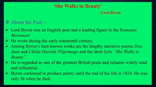 B. A. Sem - IV - 'She Walks in Beauty' by Lord Byron | PPTX