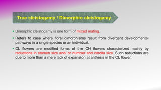 Cleistogamy and Chasmogamy in plants | PPTX