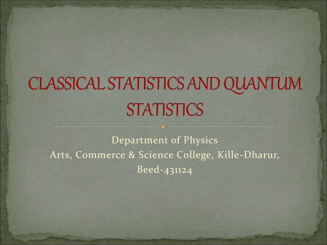 Classical Statistics and Quantum Statistics | PPT | Chemistry | Science