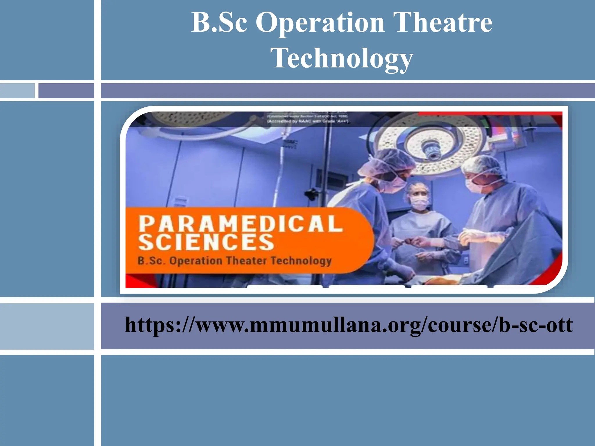 B.Sc - Operation Theatre Technology.pptx