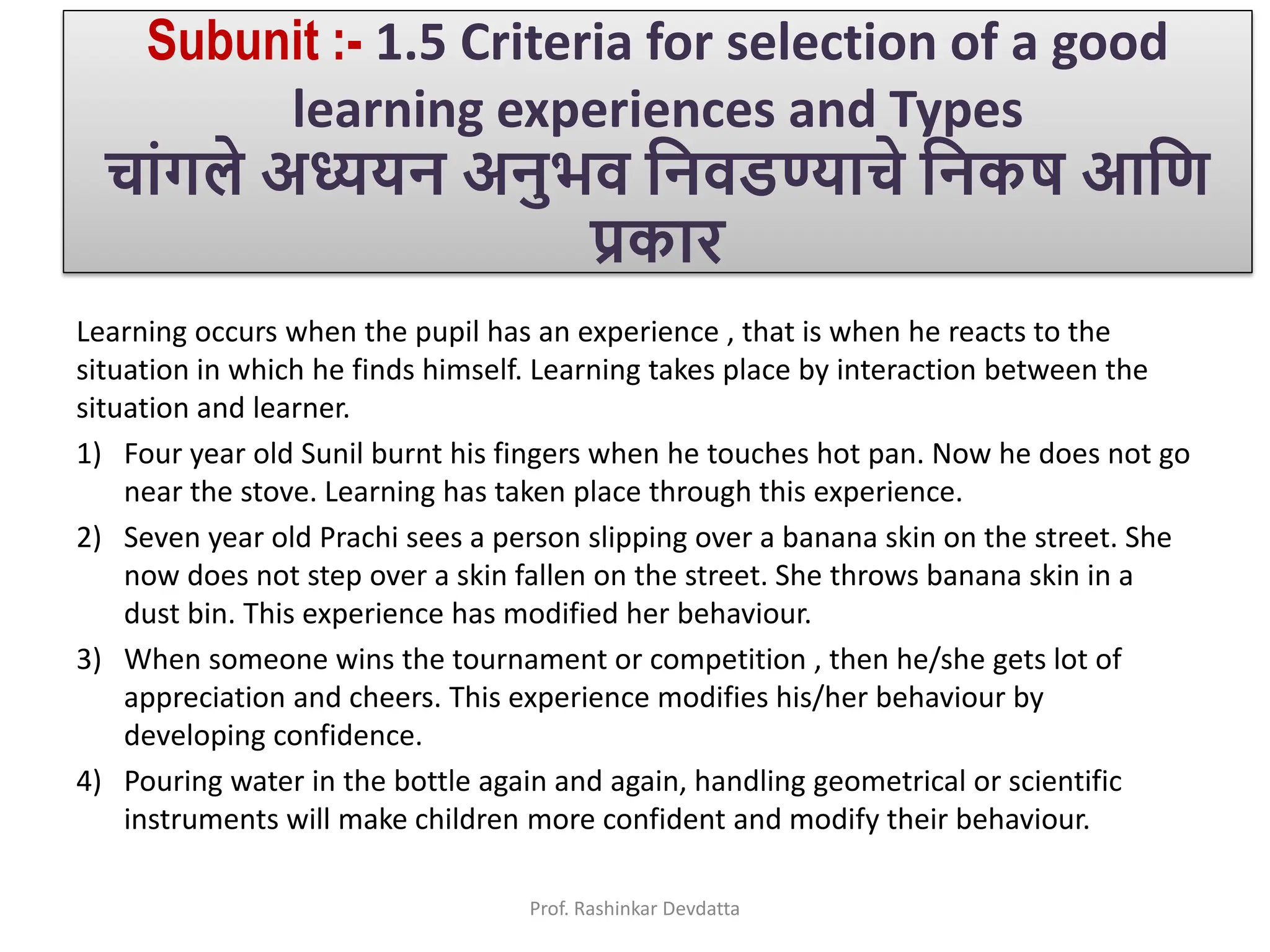 B.Ed. 104 , 1.5 Criteria for selection of a good learning experiences ...