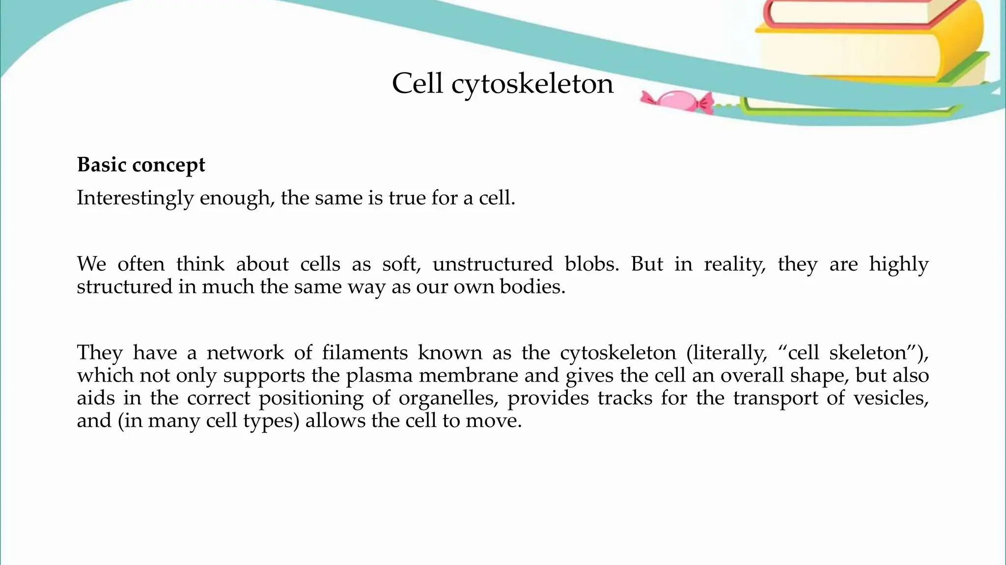 Cell cytoskeleton (filaments and their roles) | PPTX