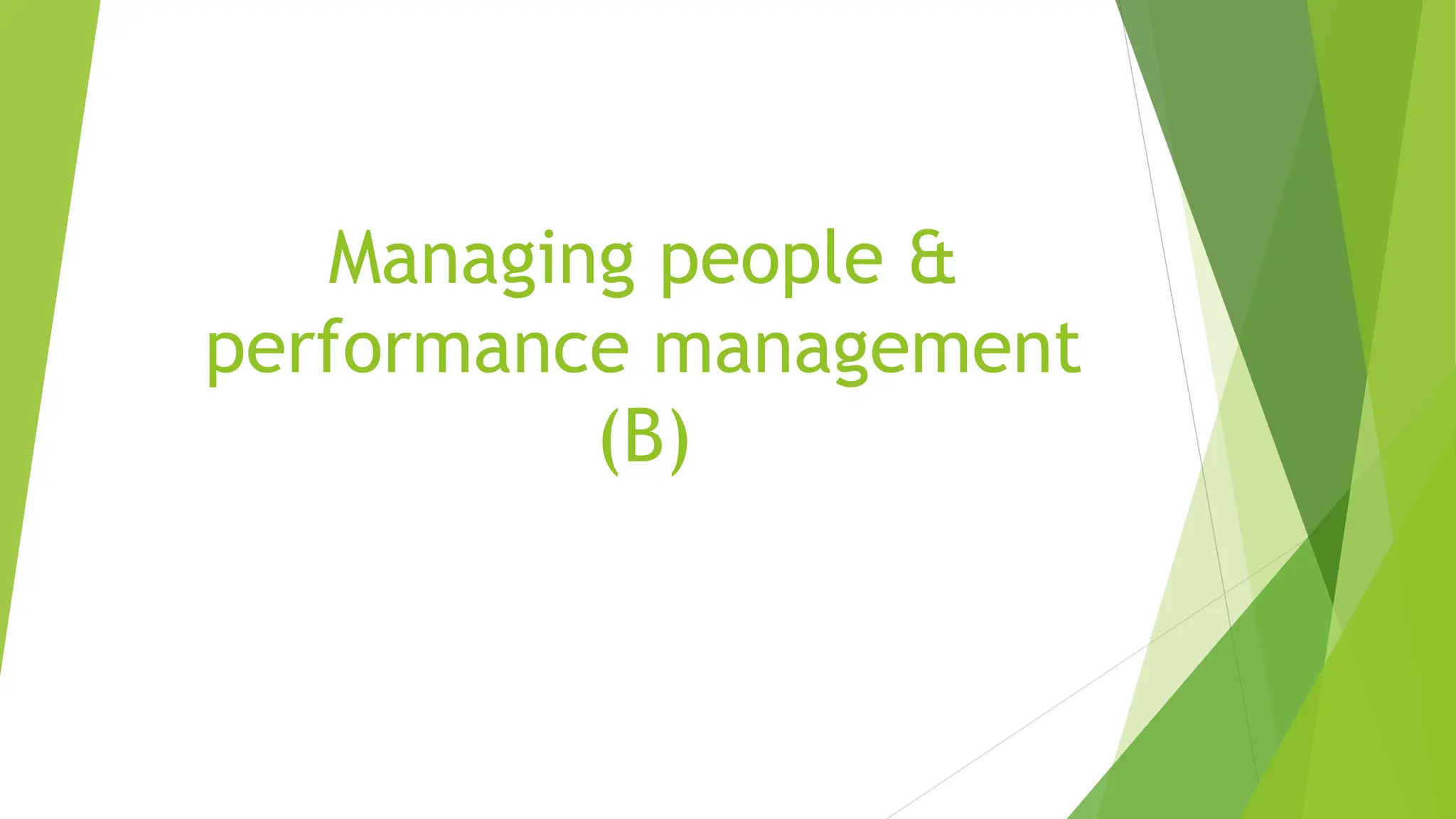 B.Managing people & performance management (.pptx
