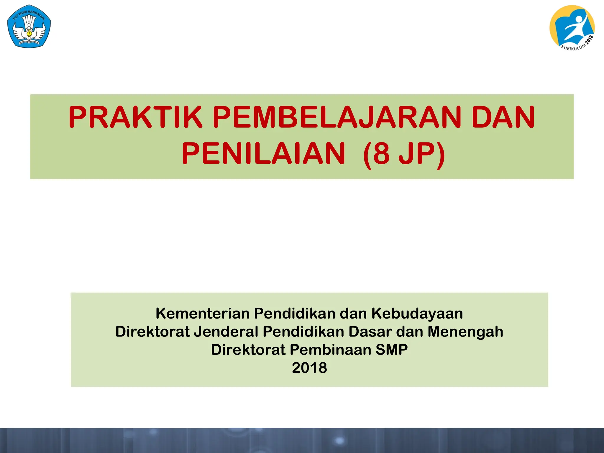 B. 4a. PPT Praktik Pembelajaran dan Penilaian_edit JK Rev 21 Feb.ppt