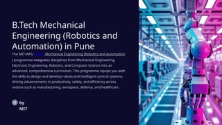 B.Tech Mechanical Engineering (Robotics and Automation).pptx