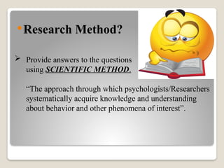 psycology the method of research methods | PPT