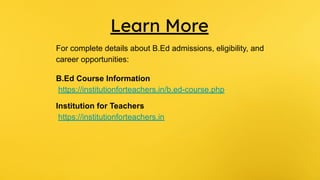 B.Ed Course 2026. Institution for Teachers | PDF