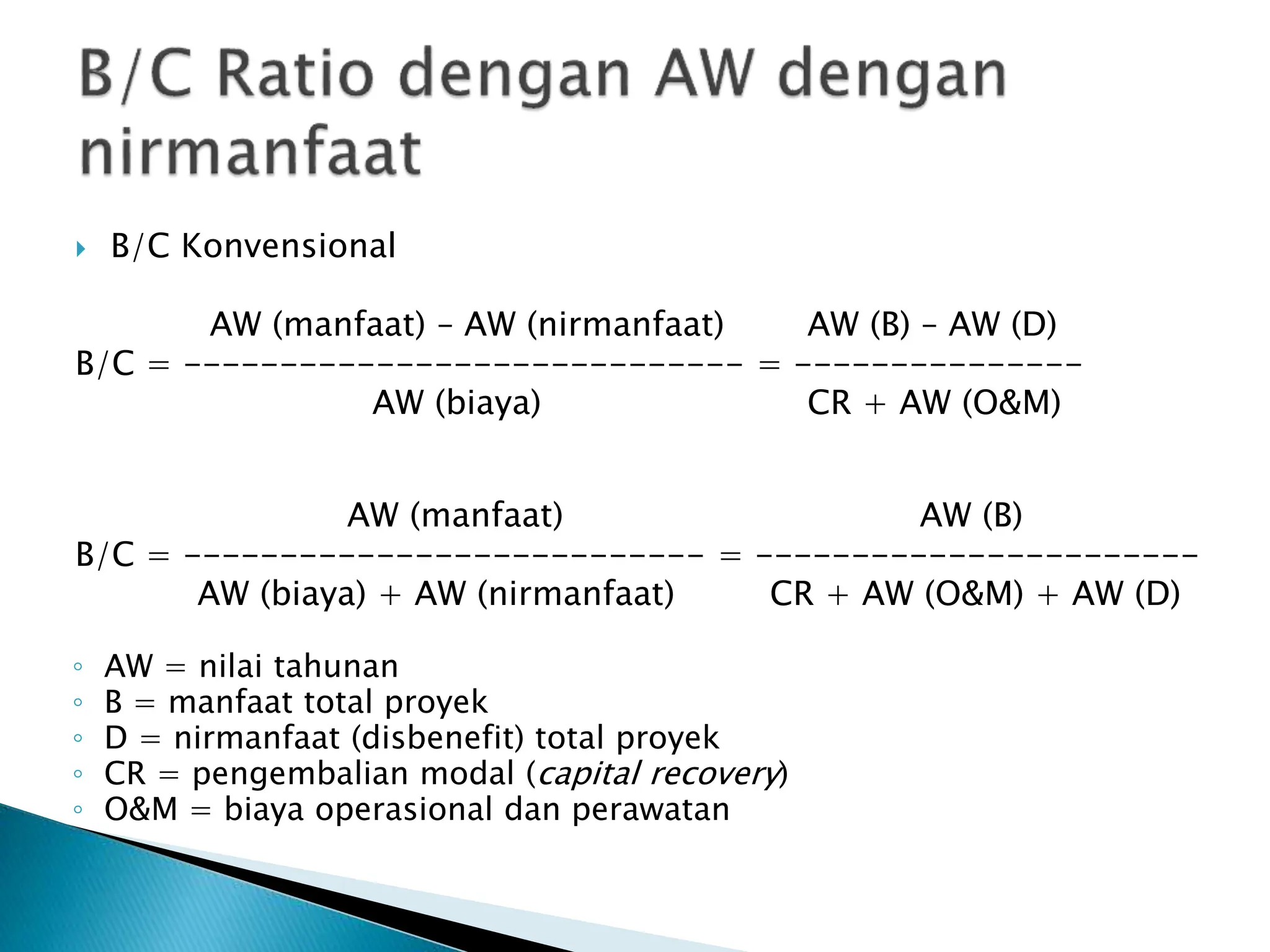 perhitungan BC ratio, evaluasi peoyek dengan metode | PPT