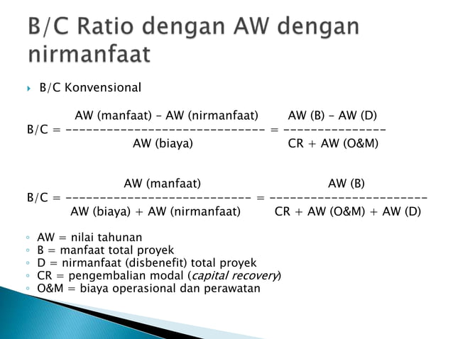 perhitungan BC ratio, evaluasi peoyek dengan metode | PPT