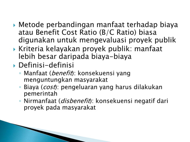 perhitungan BC ratio, evaluasi peoyek dengan metode | PPT