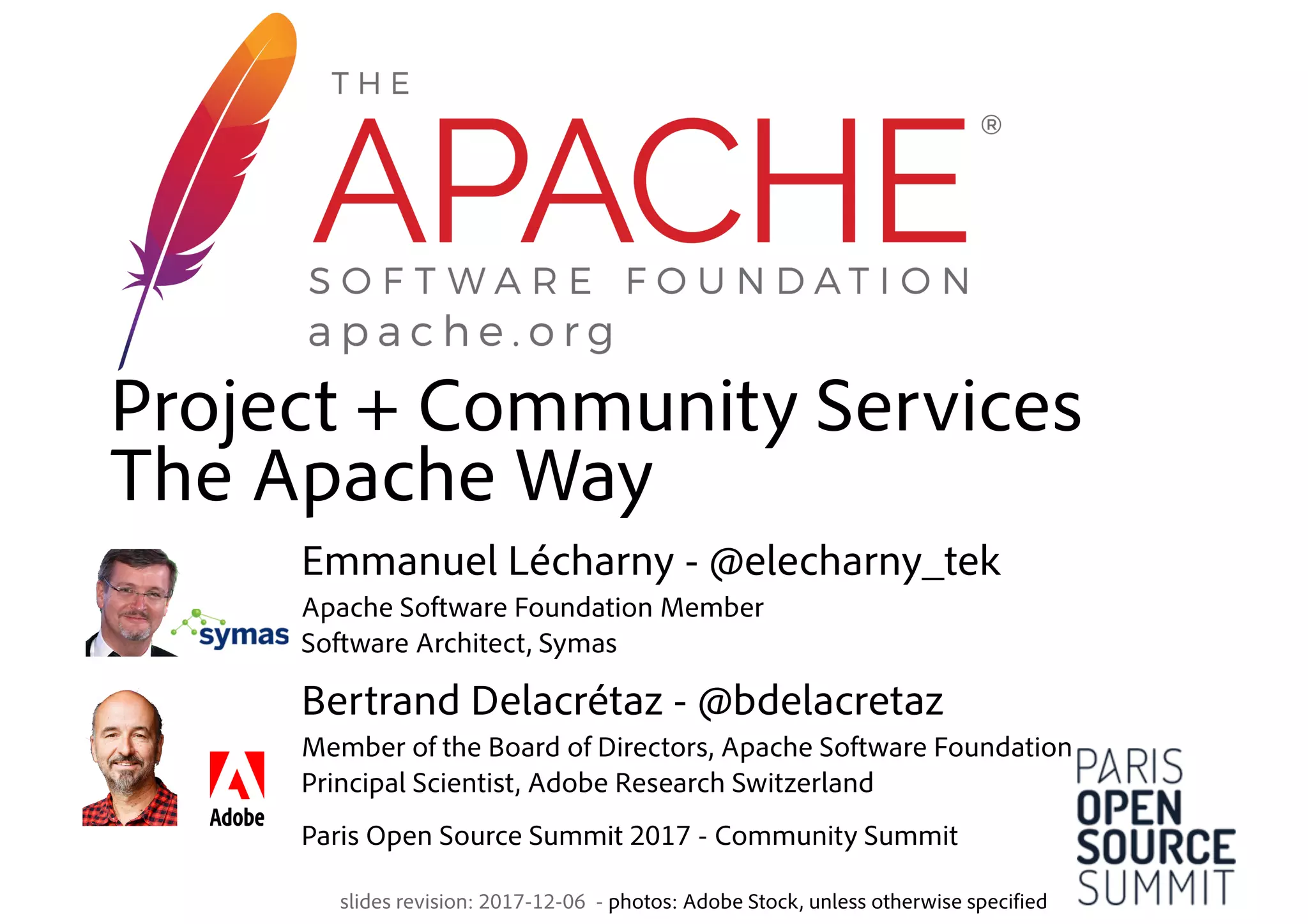 Project and Community Services the Apache Way, Bertrand Delacretaz, Apache Foundation, Paris ...