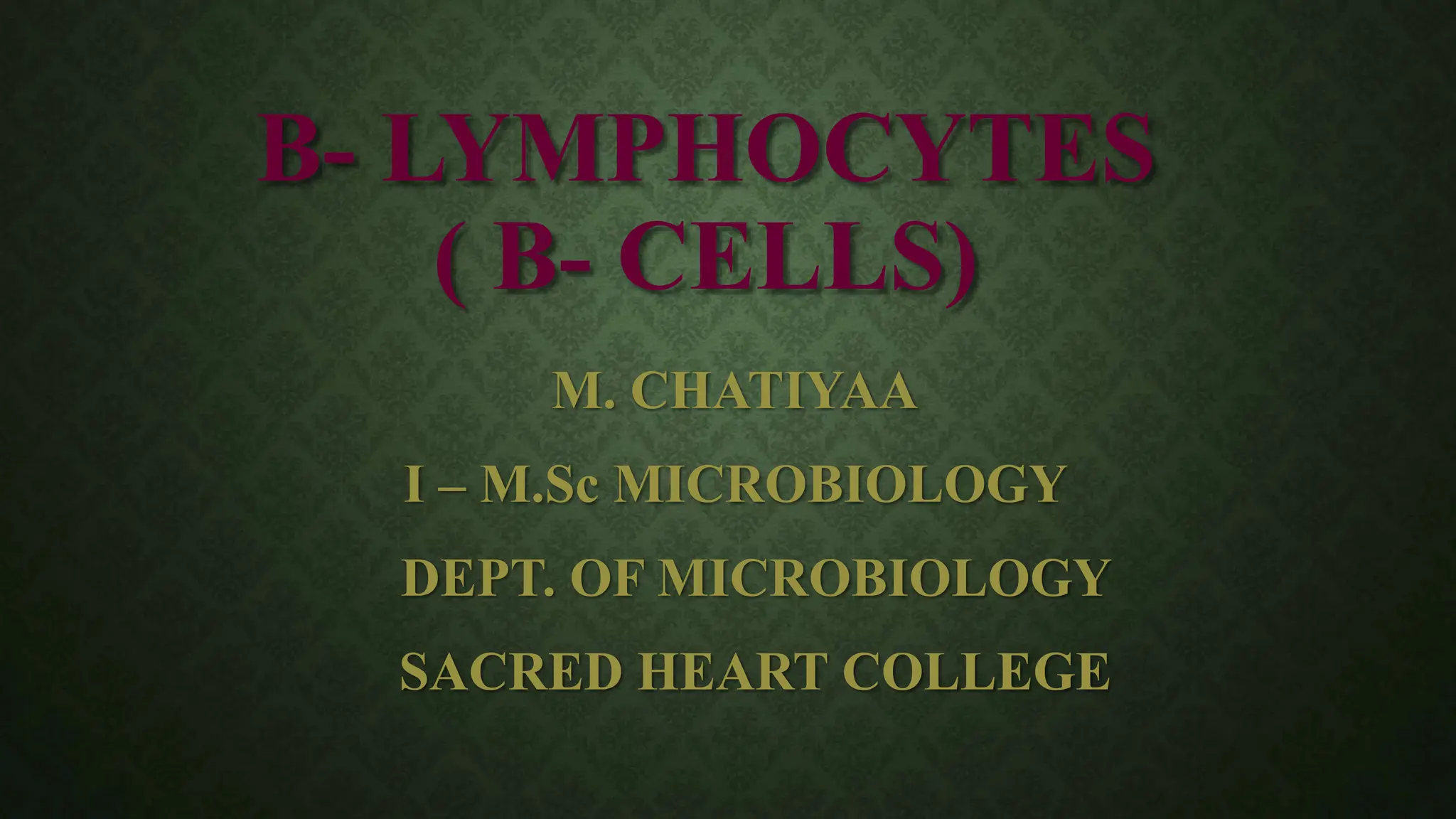 B- LYMPHOCYTES (TYPES AND IT'S FUNCTIONS).pptx