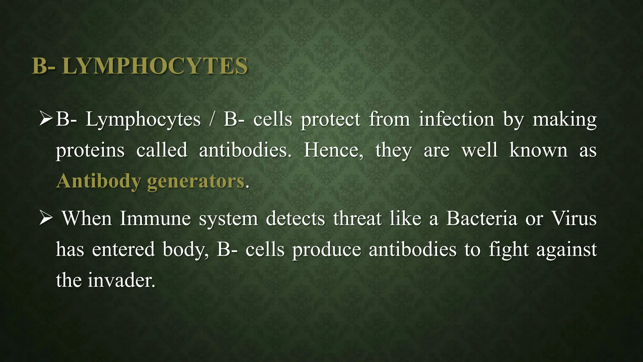 B- LYMPHOCYTES (TYPES AND IT'S FUNCTIONS).pptx