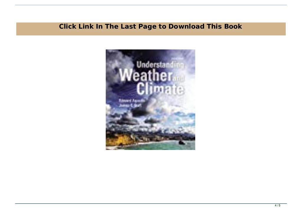 (B.O.O.K.$) Understanding Weather and Climate Full Books