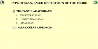 BScan and Ascan in ophthalmology and eye field | PPTX