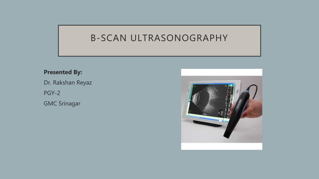 B scan ultrasonography | PPTX