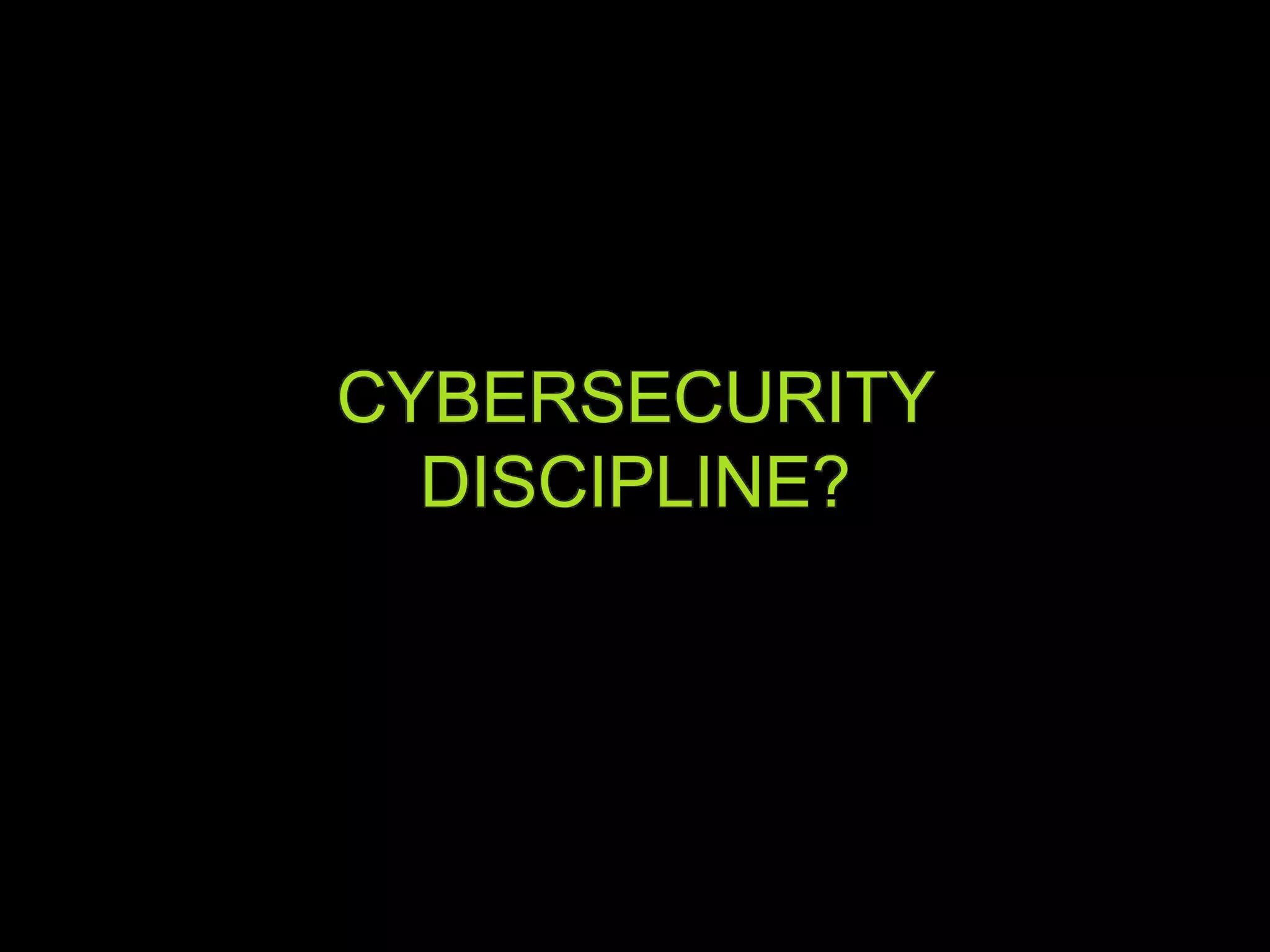 Cybersecurity Discipline | PPTX | IT and Internet Support | Internet