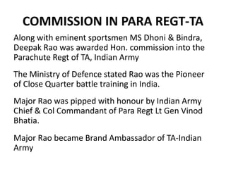 Major Dr. Deepak Rao Rank Award Indian Army | PPT