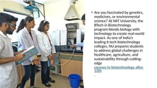 B.Tech Biotechnology Course – NIIT University.pptx