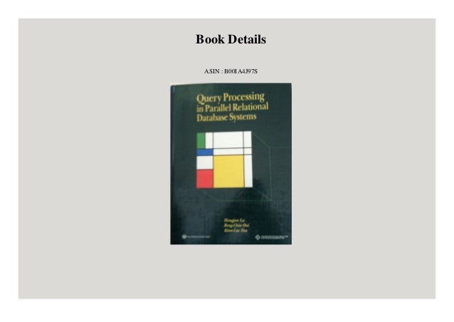 ⚡download Pdf ⚡ Query Processing In Parallel Relational Database Systems