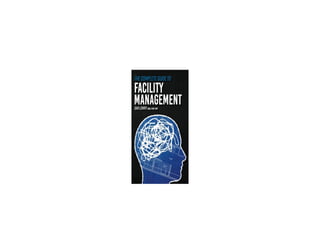 [PDF] The Complete Guide to Facility Management | PDF