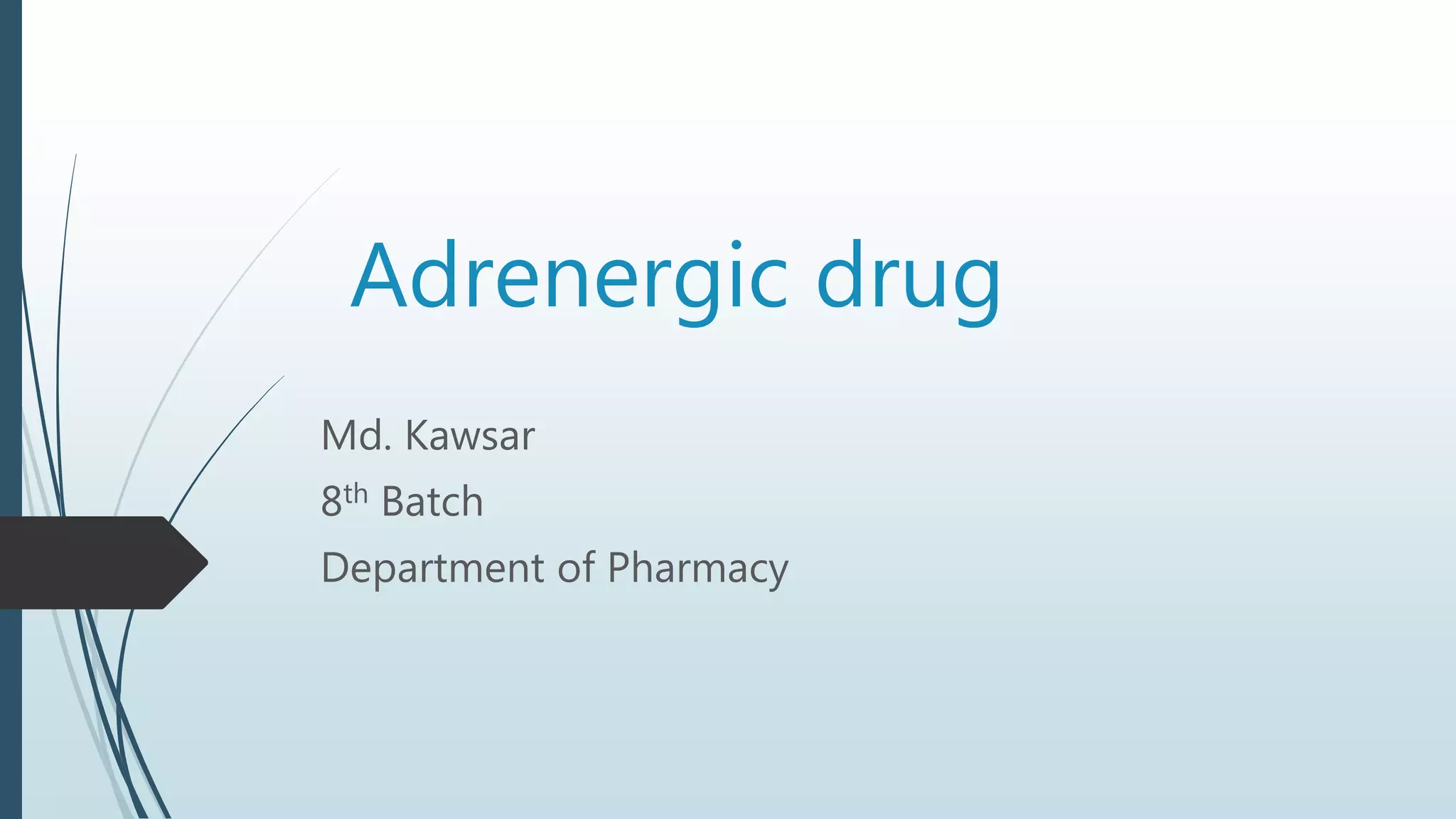 Adrenergic drugs. | PPTX