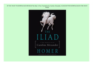 [ PDF ] The Iliad A New Translation by Caroline Alexander | PDF