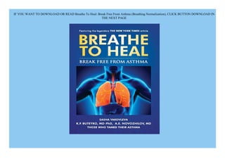 Kindle Breathe To Heal Break Free From Asthma (Breathing Normalization ...