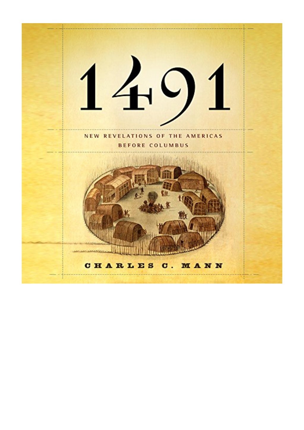 1491 - Charles C. Mann - New Revelations of the Americas Before Colu…