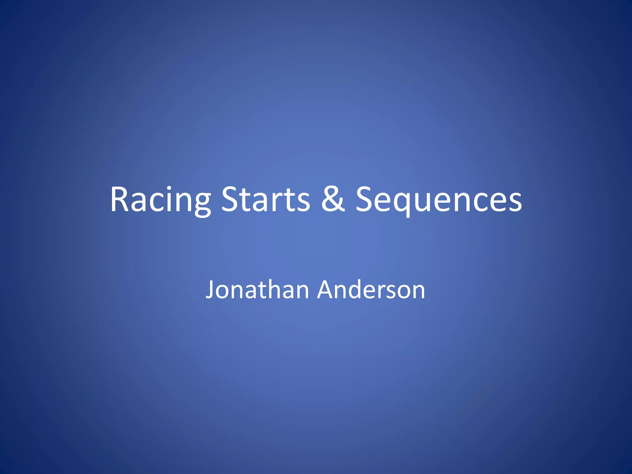 Presentation on Racing Starts and Sequences | PPT