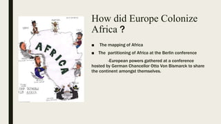 Colonialism and its effect on the African presentation | PPTX