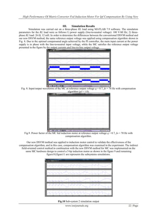 High Performance of Matrix Converter Fed Induction Motor for IPF Compensation by Using New DSVM ...