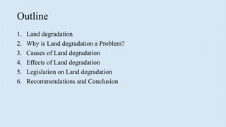 Land or soil degradation as an environmental problem | PPTX