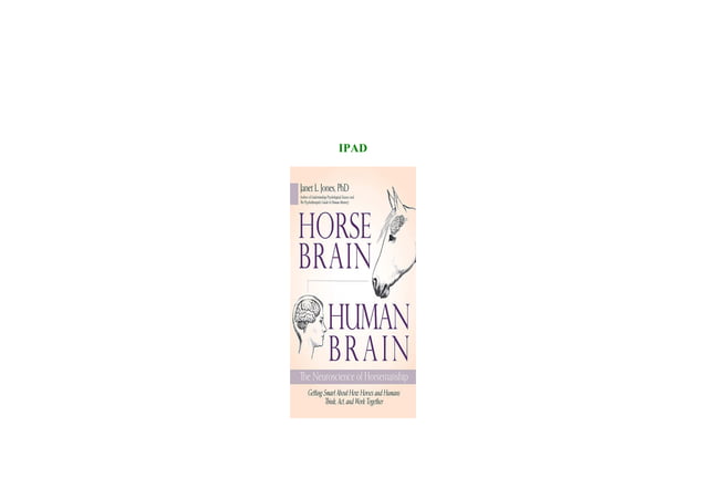 [GET]⚡BOOK Horse Brain Human Brain The Neuroscience of Horsemanship | PDF