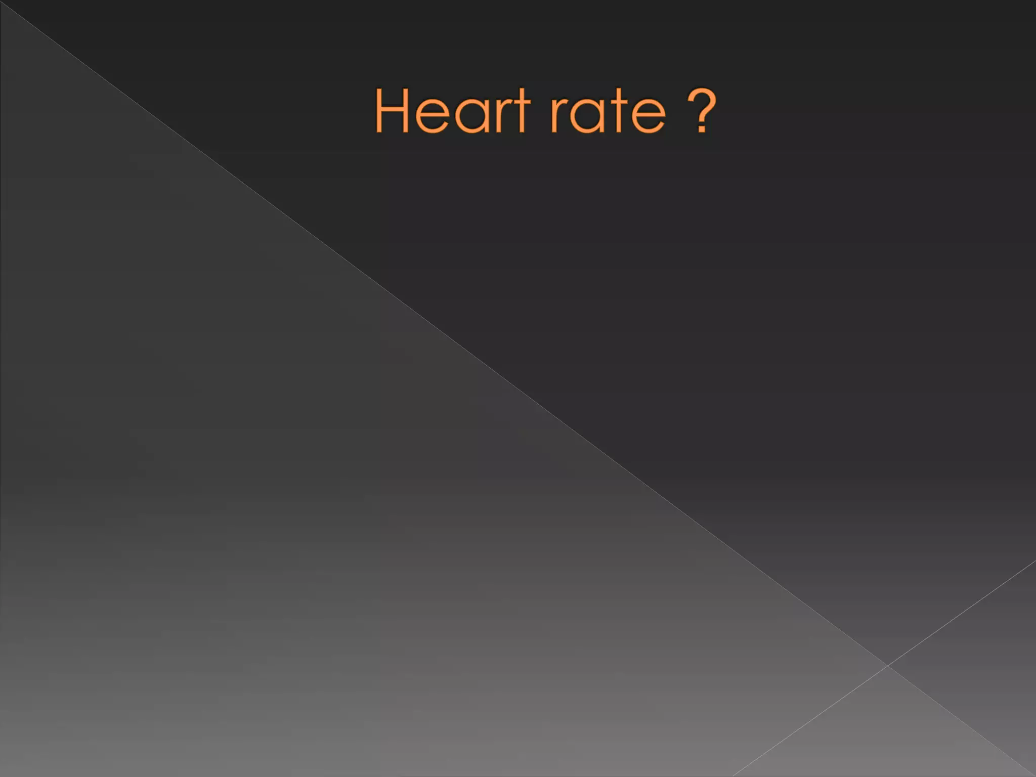 Heart rate | PPT