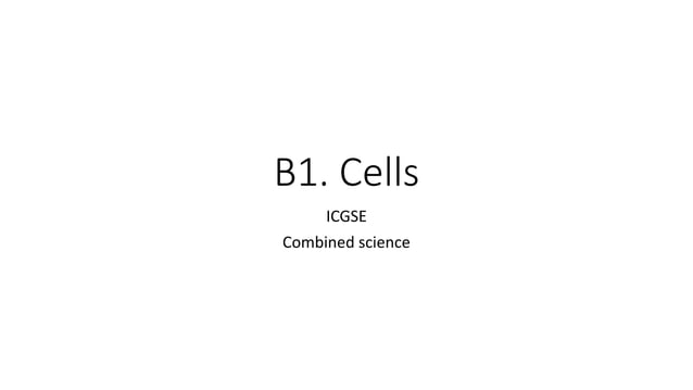Cambridge IGCSE Biology Cells Structures & Functions.pptx | Biological Sciences | Science