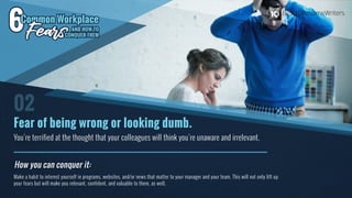 6 Common Workplace Fears and How to Conquer Them | PPT