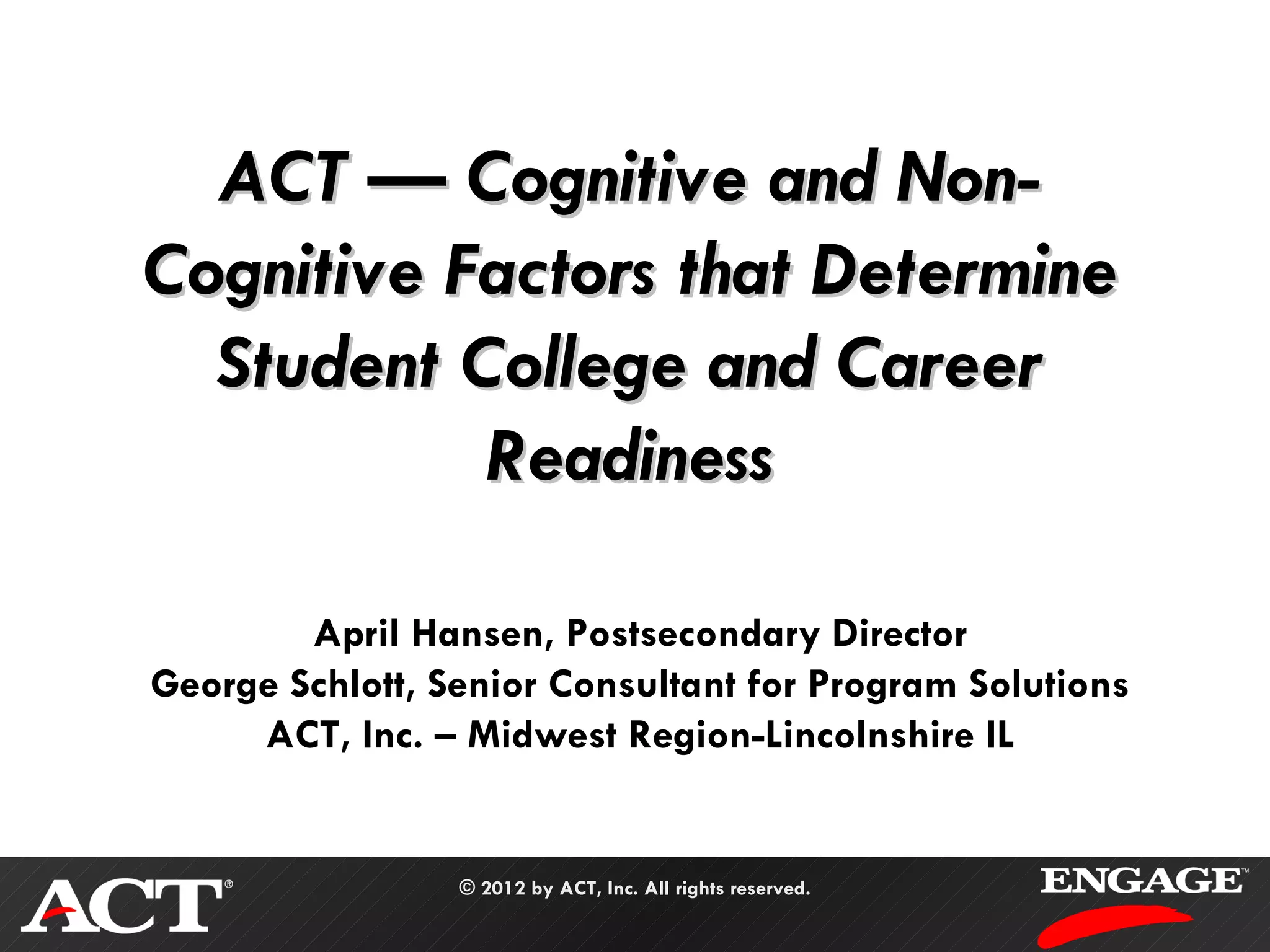 B11 ACT — Cognitive and Non-Cognitive Factors that Determine Student ...