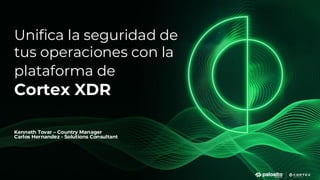 Unifica la seguridad de tus operaciones con la plataforma de Cortex XDR ...