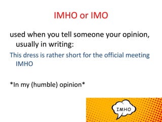 INTERNET SLANGS TO USE EVERYDAY IN REAL LIFE | PPTX