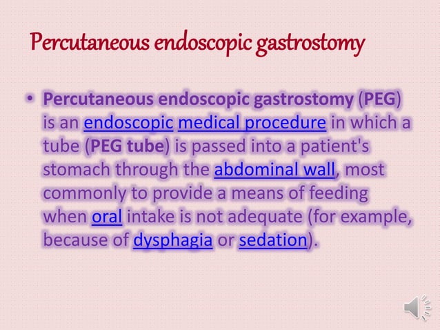 Percutaneous Endoscopic Gastrostomy | PPTX | Digestive Disorders | Diseases and Conditions