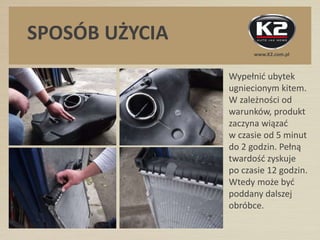 B167 K2 MEGA TANK - KIT DO NAPRAWY ZBIORNIKÓW PALIWA | PPTX | Automotive