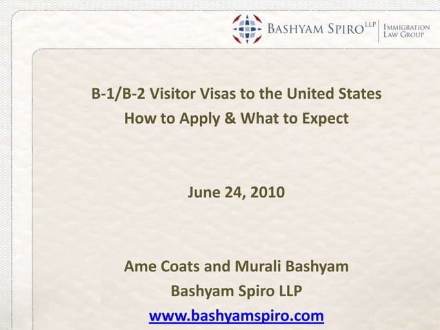 B1 B2 Visitor Visas How To Apply And What To Expect | PPTX
