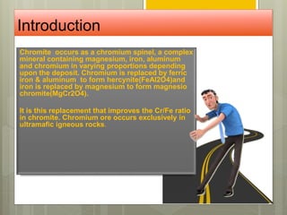 Chromite ore | PPTX