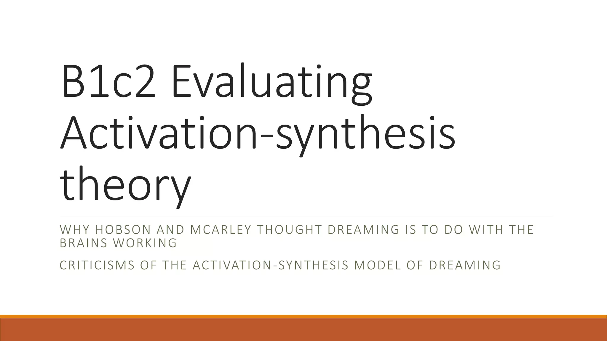 B1c2 evaluating activation synthesis theory | PPT