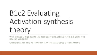 B1c2 evaluating activation synthesis theory | PPT