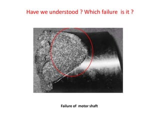 RCA - Mechanical component failure analysis - Part 1 | PPTX
